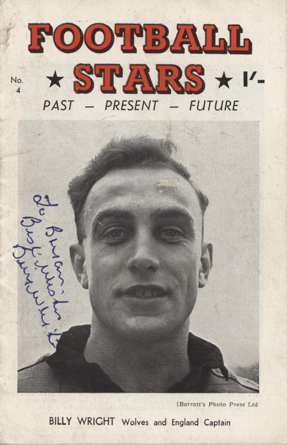 FOOTBALL STARS: PAST - PRESENT - FUTURE NO.4 - SIGNED BY BILLY WRIGHT ...