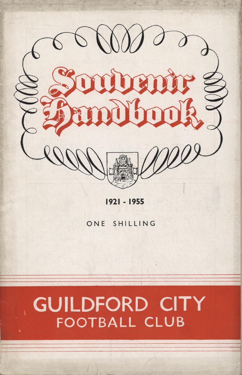 GUILDFORD CITY FOOTBALL CLUB SOUVENIR HANDBOOK 1921-1955 - Souvenir ...