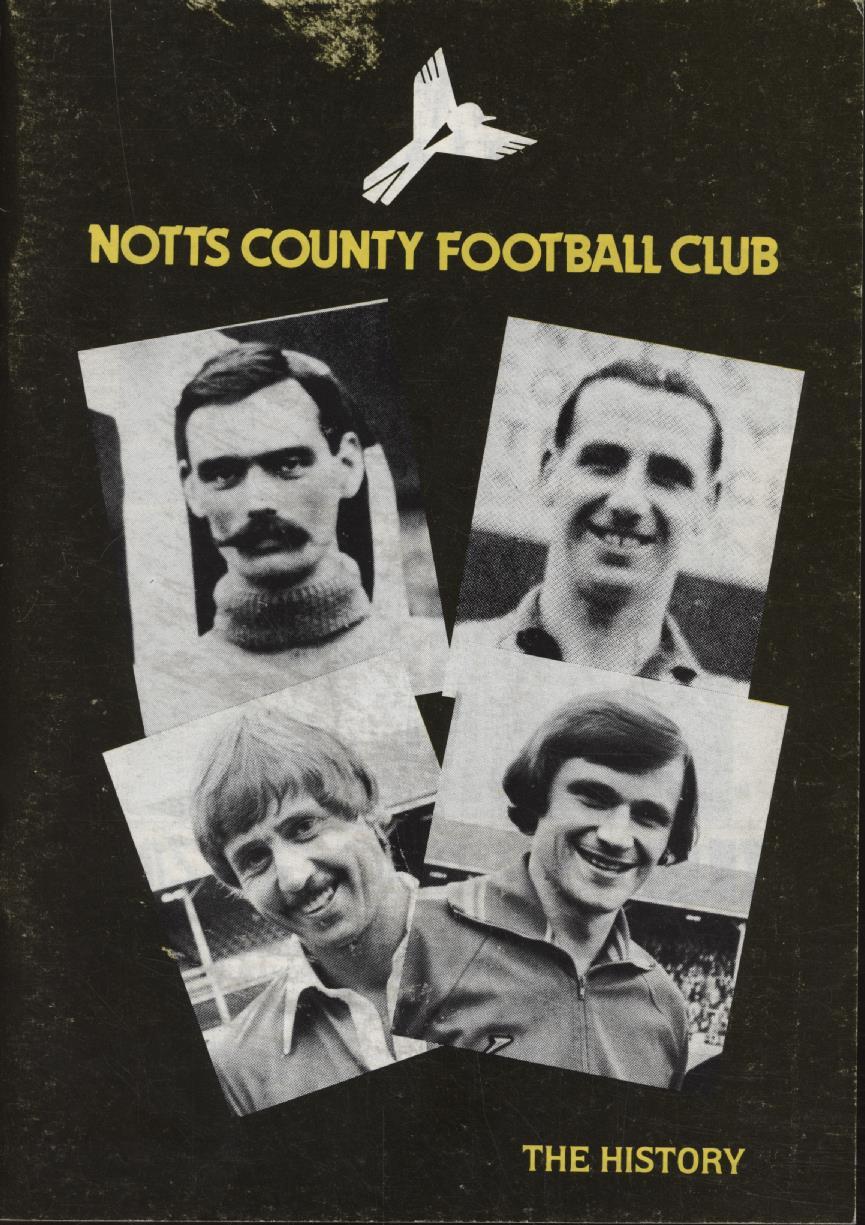 NOTTS COUNTY FOOTBALL CLUB - THE HISTORY - Souvenir Football Brochures ...