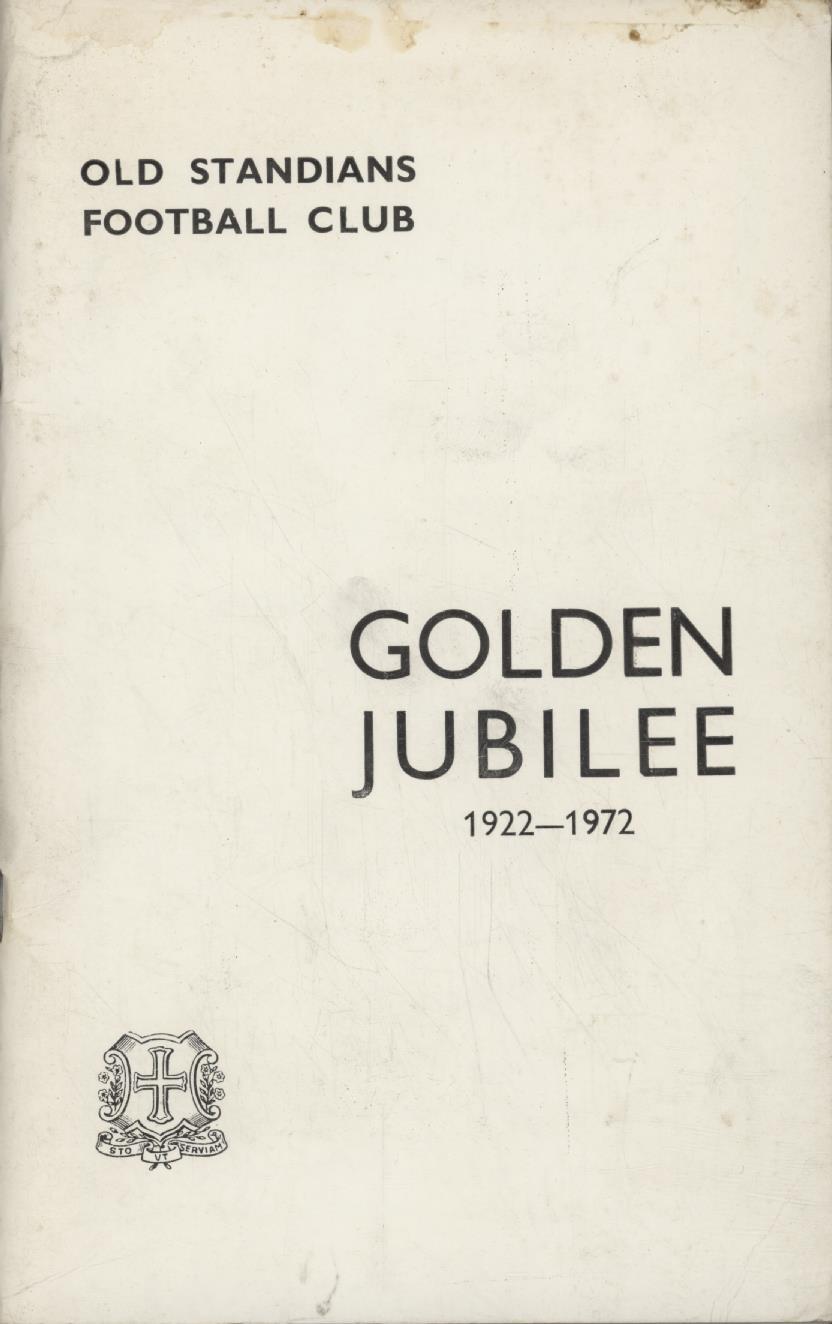 OLD STANDIANS FOOTBALL CLUB GOLDEN JUBILEE 1922-1972 - Souvenir ...