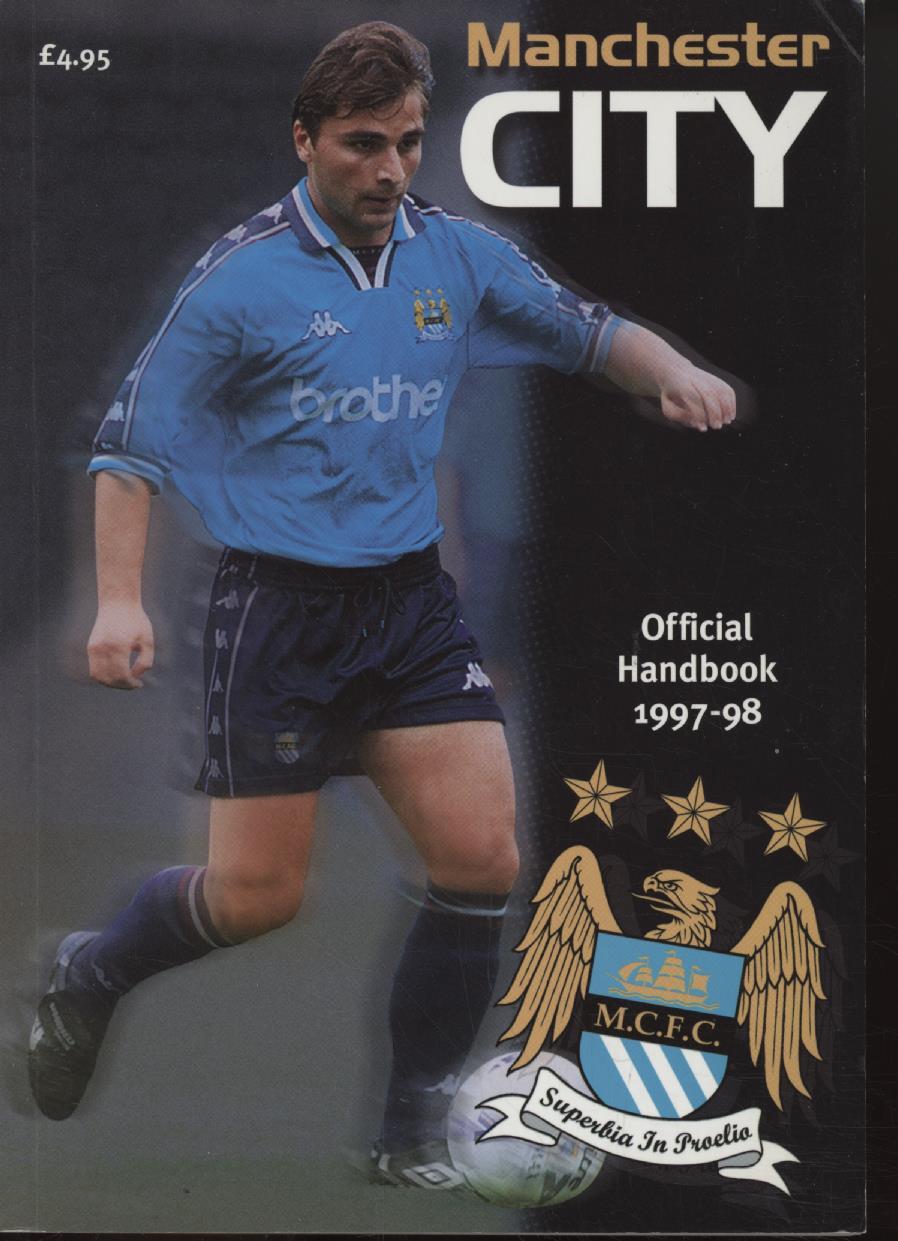 MANCHESTER CITY 1997-98 OFFICIAL HANDBOOK - Football Club Annuals ...
