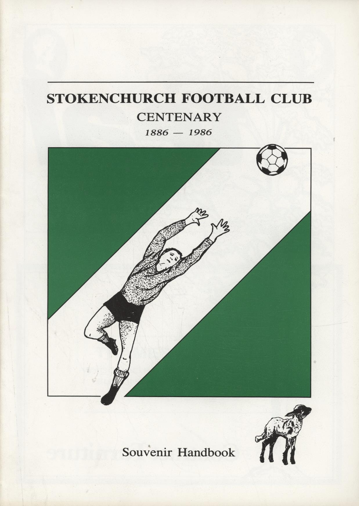 STOKENCHURCH FOOTBALL CLUB CENTENARY 1886-1986 - SOUVENIR HANDBOOK ...
