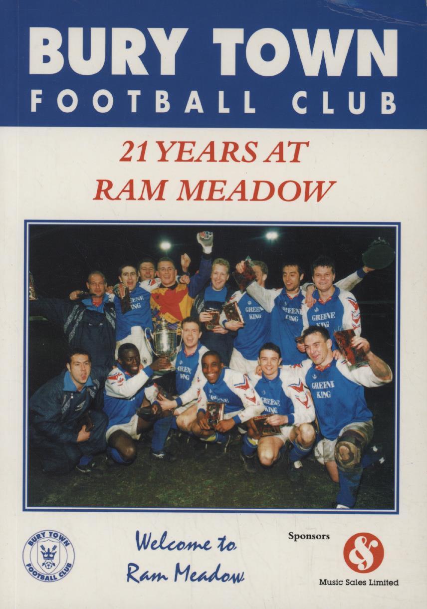 BURY TOWN FOOTBALL CLUB - 21 YEARS AT RAM MEADOW - Books on Football ...