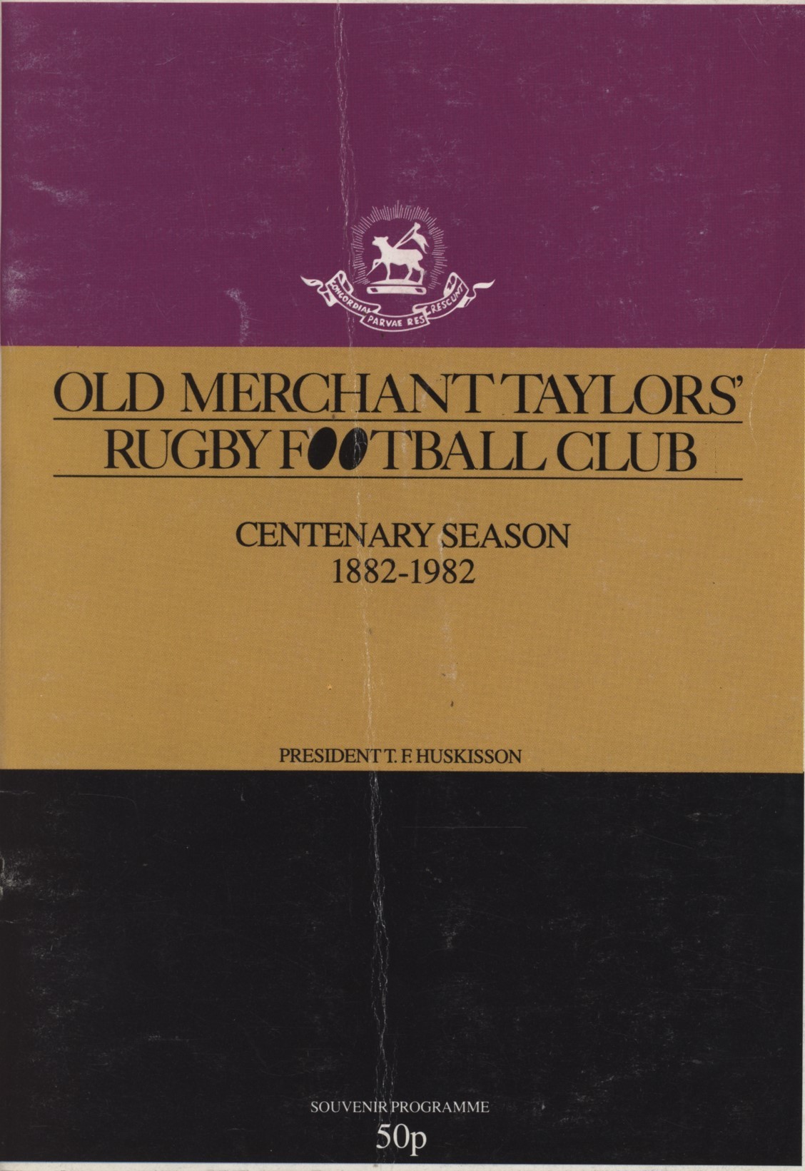 OLD MERCHANT TAYLORS' RUGBY FOOTBALL CLUB - CENTENARY SEASON 1882-1982 ...