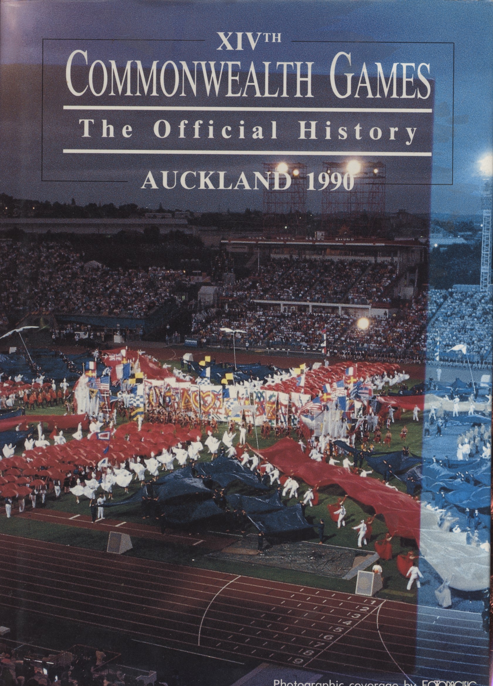 XIVTH COMMONWEALTH GAMES AUCKLAND 1990 - THE OFFICIAL HISTORY - General ...